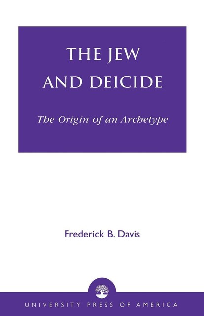 The Jew And Deicide von Frederick B. Davis (2003, Taschenbuch) online ...