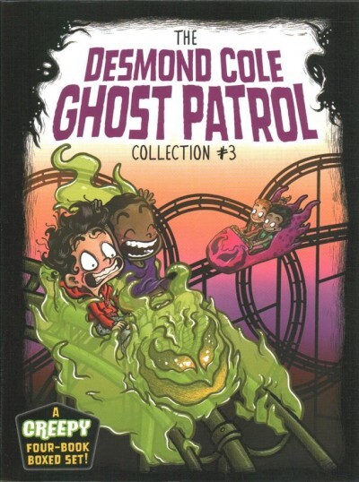Desmond Cole Ghost Patrol Ser.: The Desmond Cole Ghost Patrol ...
