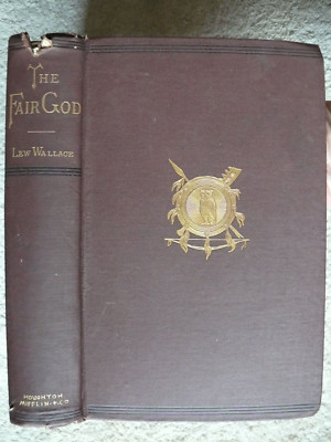 THE FAIR GOD, by Lew Wallace. Boston: Houghton, Mifflin and Company | eBay