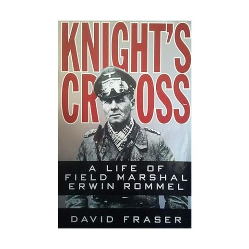 Harper Col Reference Bo Knight's Cross - A Life of Field Marshal Erwin ...
