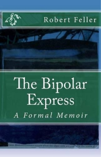 Robert Feller Bipolar Express (Paperback) 9781507796696 | eBay