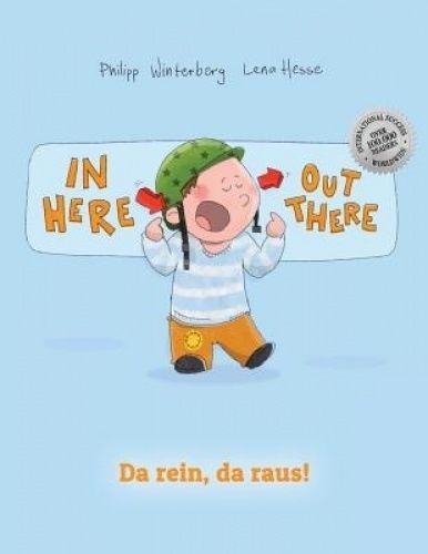 In Here, Out There! Da Rein, Da Raus! : Children's Picture Book English ...