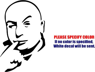 Vinyl Decal Sticker - Dr Evil Austin Powers Car Truck Bumper Window JDM ...