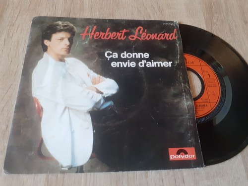 VINYLE 45 TOURS Herbert Léonard – Ça Donne Envie D'aimer / 1982 | eBay