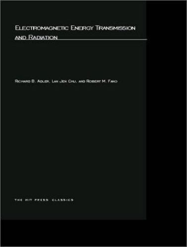 Electromagnetic Energy Transmission and Radiation by Lan Jen Chu ...