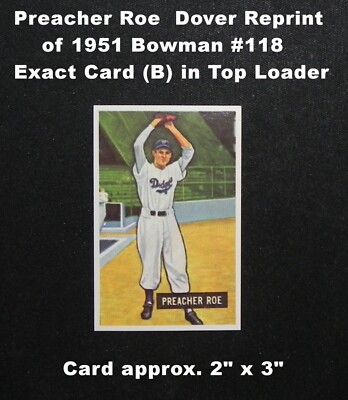PREACHER ROE Dover Reprint of 1951 Bowman Card #118 _ EXACT CARD (B) | eBay