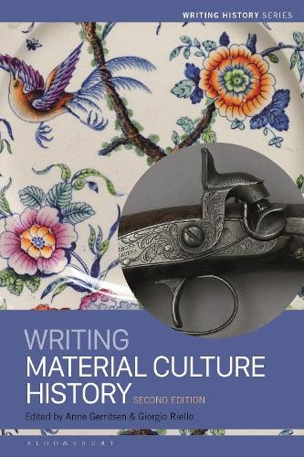 Anne Gerritsen Writing Material Culture History (Tascabile) Writing ...
