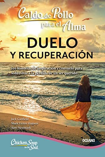 Jack Canfield-Caldo De Pollo Para El Alma: Duelo Y Recuperaci?n BOOK ...