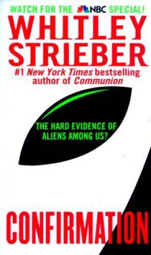 Confirmation: The Hard Evidence of Aliens Among Us? (Communion 2 ...