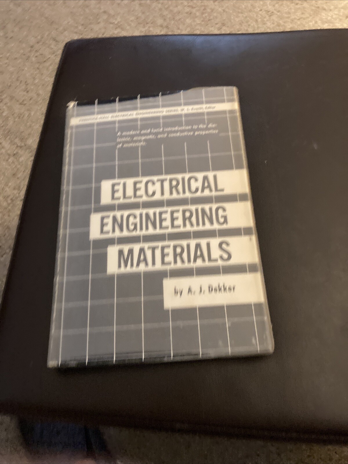 Electrical Engineering Materials, A.J. Dekker HCDJ 1959 Prentice Hall ...