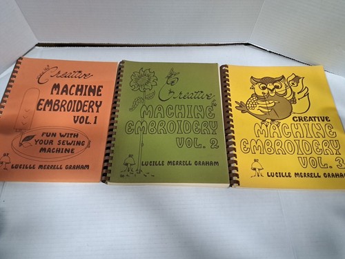 Creative Machine Embroidery~ Volumes 1, 2 & 3 all by Lucille Merrell ...