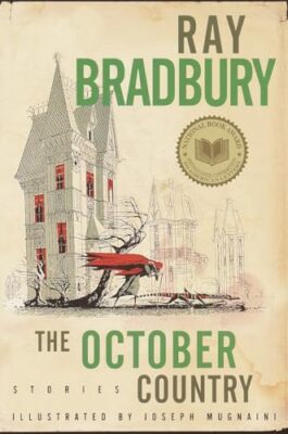 The October Country: By Ray Bradbury ; Illustrated by Joemugnaini ...