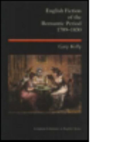 Longman Literature in English Ser.: English Fiction of the Romantic ...