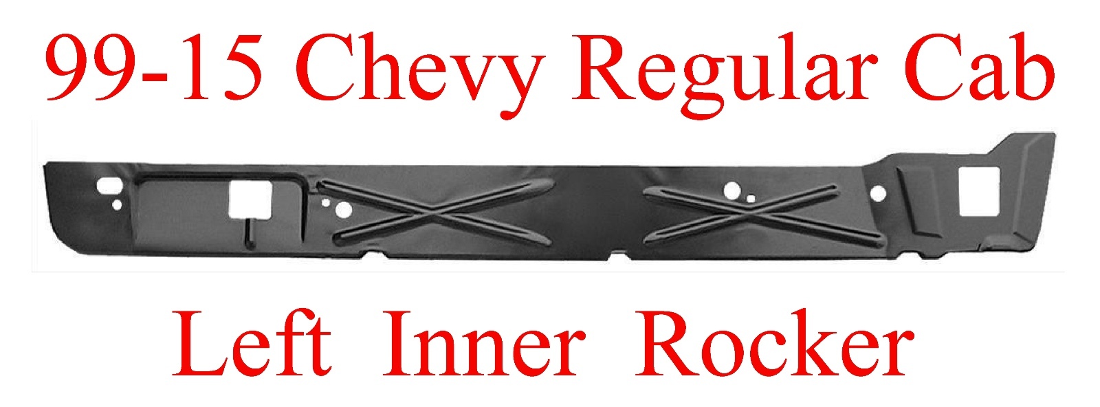 99 15 Chevy Left Inner Rocker Panel 2Dr Regular Cab GMC Truck 901-05L ...