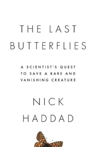 Nick Haddad The Last Butterflies (Relié) | eBay