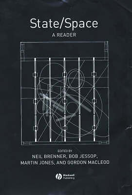 State / Space: A Reader by Bob Jessop, Martin Jones, Gordon Macleod ...