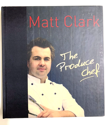 The Produce Chef Cookbook by Matt Clark Hardcover Classic Favourite ...
