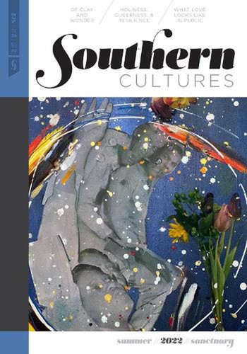 Southern Cultures: The Sanctuary Issue: Volume 28, Number 2 - Summer ...