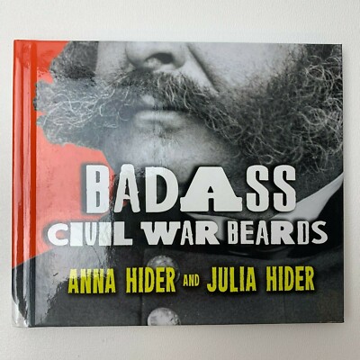 Badass Civil War Beards by Anna Marie Hider; Julia Ann Hider Funny ...