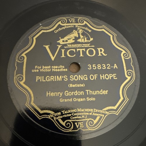 12” Victor 78 RPM Henry Gordon Thunder - Pilgrim’s Song Of Hope 35832 ...