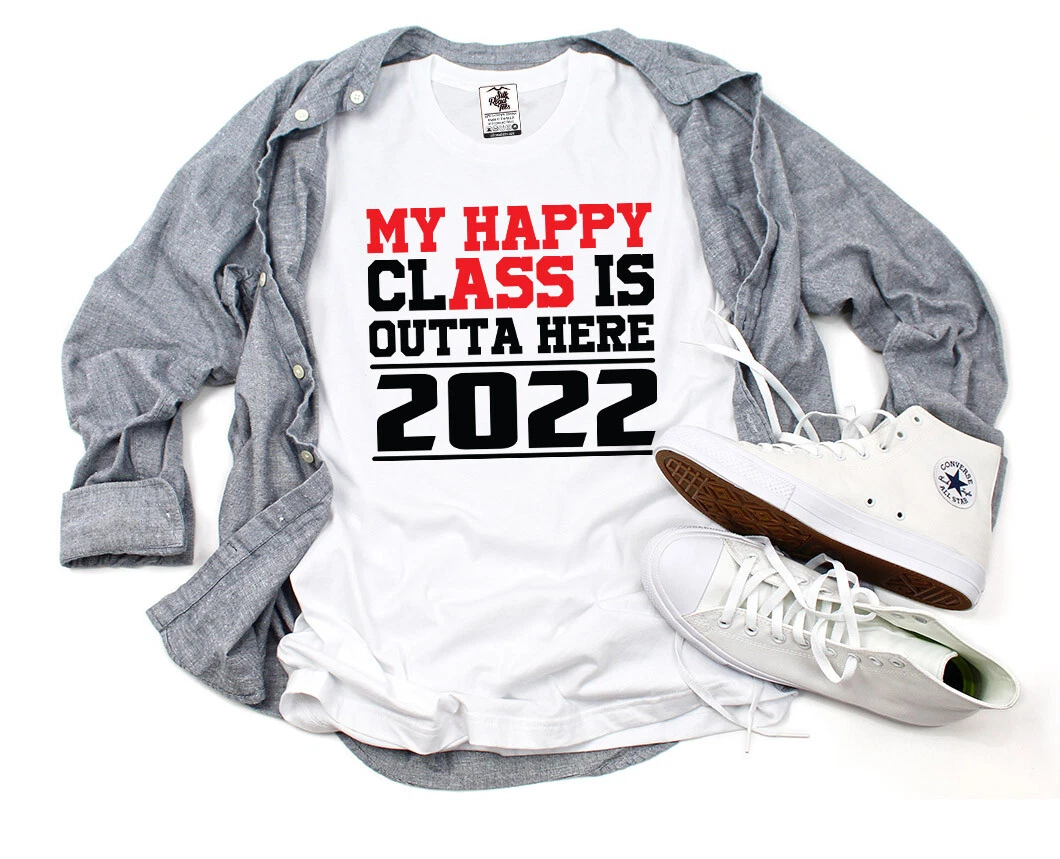 Funny 2022 Class Shirts