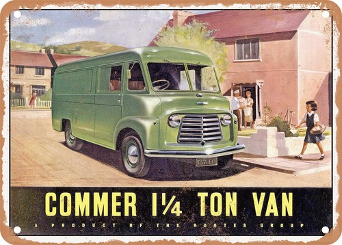 METAL SIGN - 1955 Commer 1 1 4 Ton Van a Product of the Rootes Group ...