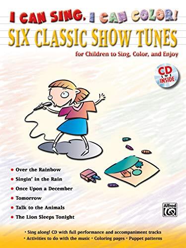 I CAN SING, I CAN COLOR!: SIX CLASSIC SHOW TUNES FOR By Alfred Music ...