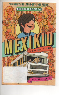 MEXIKID Pedro Martin Grahic Memoir (2023) FCBD Free Comic Book Day NO ...