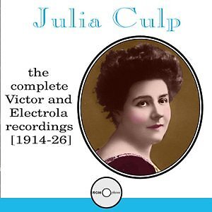 Julia Culp: The Complete Victor and Electrola Recordings, 1914-26 (CD ...