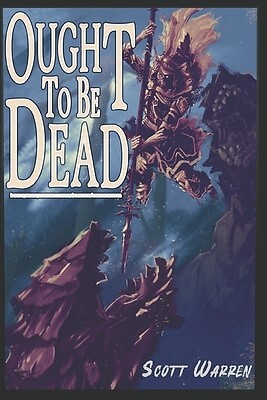 Ought to be Dead by Warren, Scott -Paperback 9798796624869 | eBay