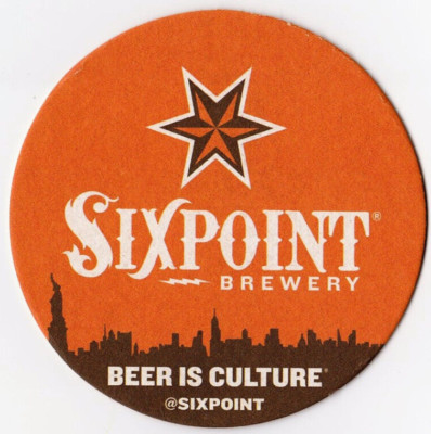Sixpoint Brewery Beer Is Culture Beer Coaster Brooklyn NY | eBay