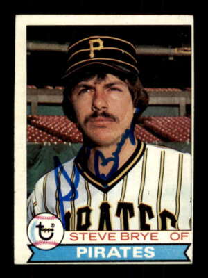 1979 Topps #28 Steve Brye AUTOGRAPHED!!! Pirates 235455 | eBay