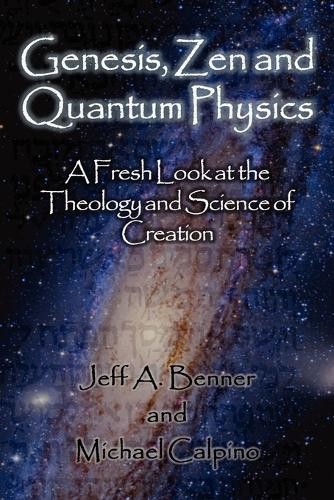 Jeff A Benner M Genesis, Zen and Quantum Physics - A F (Taschenbuch ...