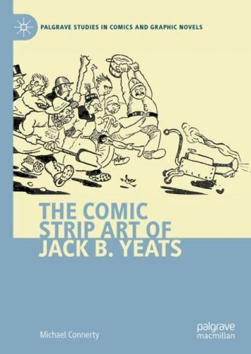 Palgrave Studies in Comics and Graphic Novels Ser.: The Comic Strip Art ...