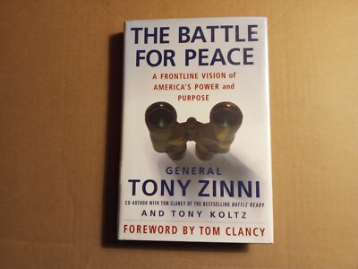 The Battle for Peace : A Frontline Vision of America's Power and ...