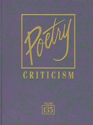 Poetry Criticism : Excerpts from Criticism of the Works of the Mst ...