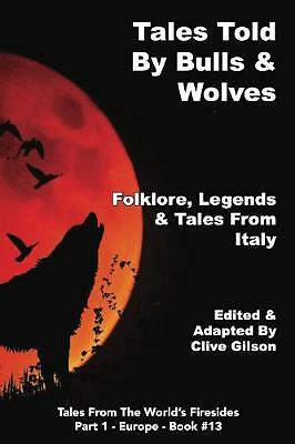 Tales Told by Bulls and Wolves by Clive Gilson (2019, Trade Paperback ...