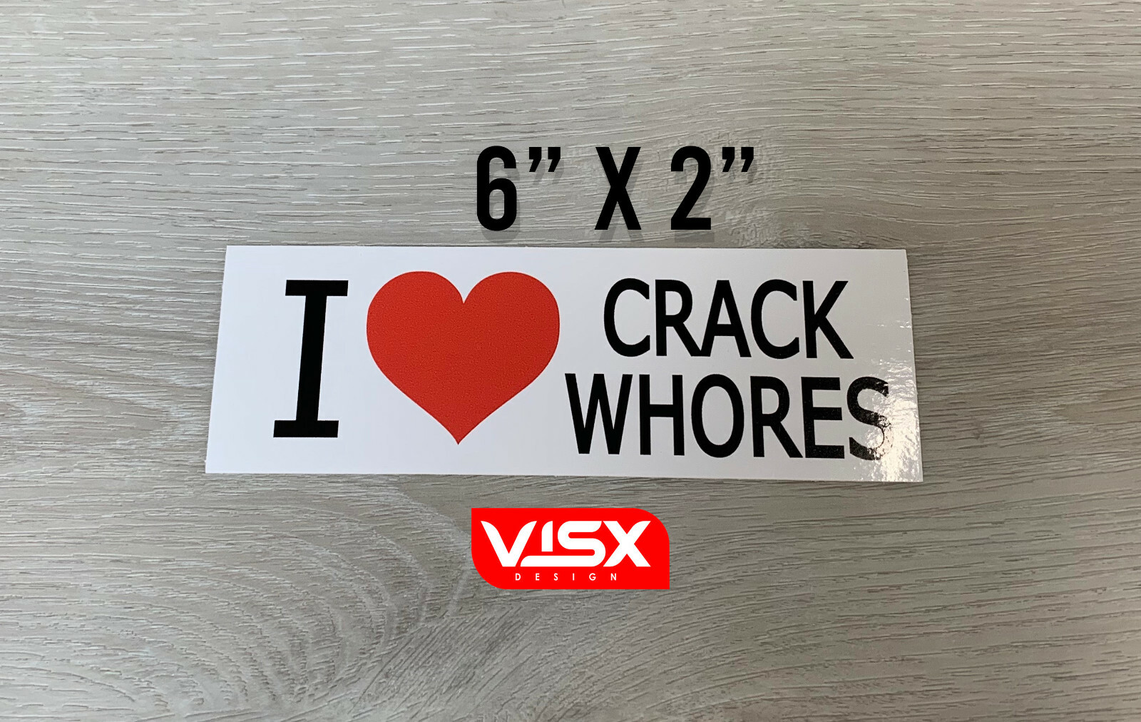 I Love crack Window Sticker Car Vinyl Funny Crackwhores Prank Meth | eBay
