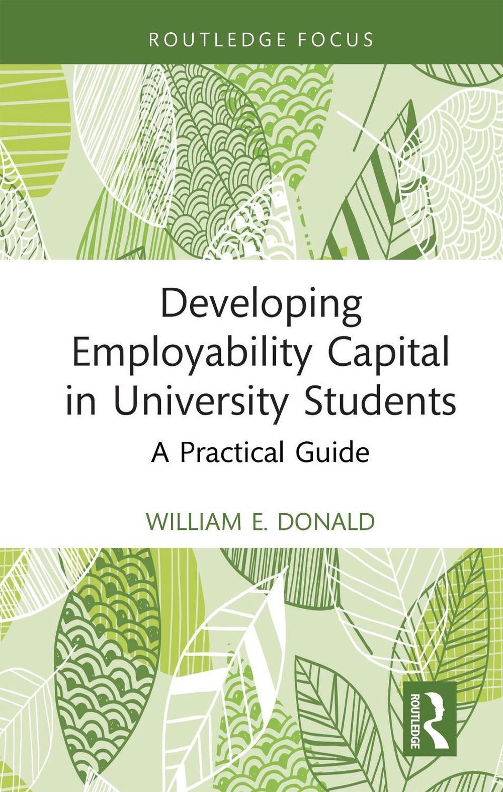 Developing Employability Capital in University Students: A Practical ...