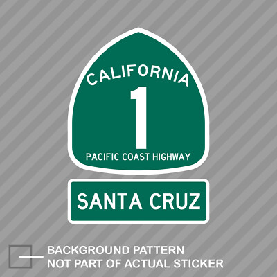 PCH 1 Santa Cruz Sign Sticker Decal Vinyl pch1 pacific coast highway ...