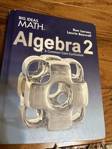 BIG IDEAS MATH Algebra 2 Ser.: Big Ideas Algebra 2 by Ron Larson (2015 ...