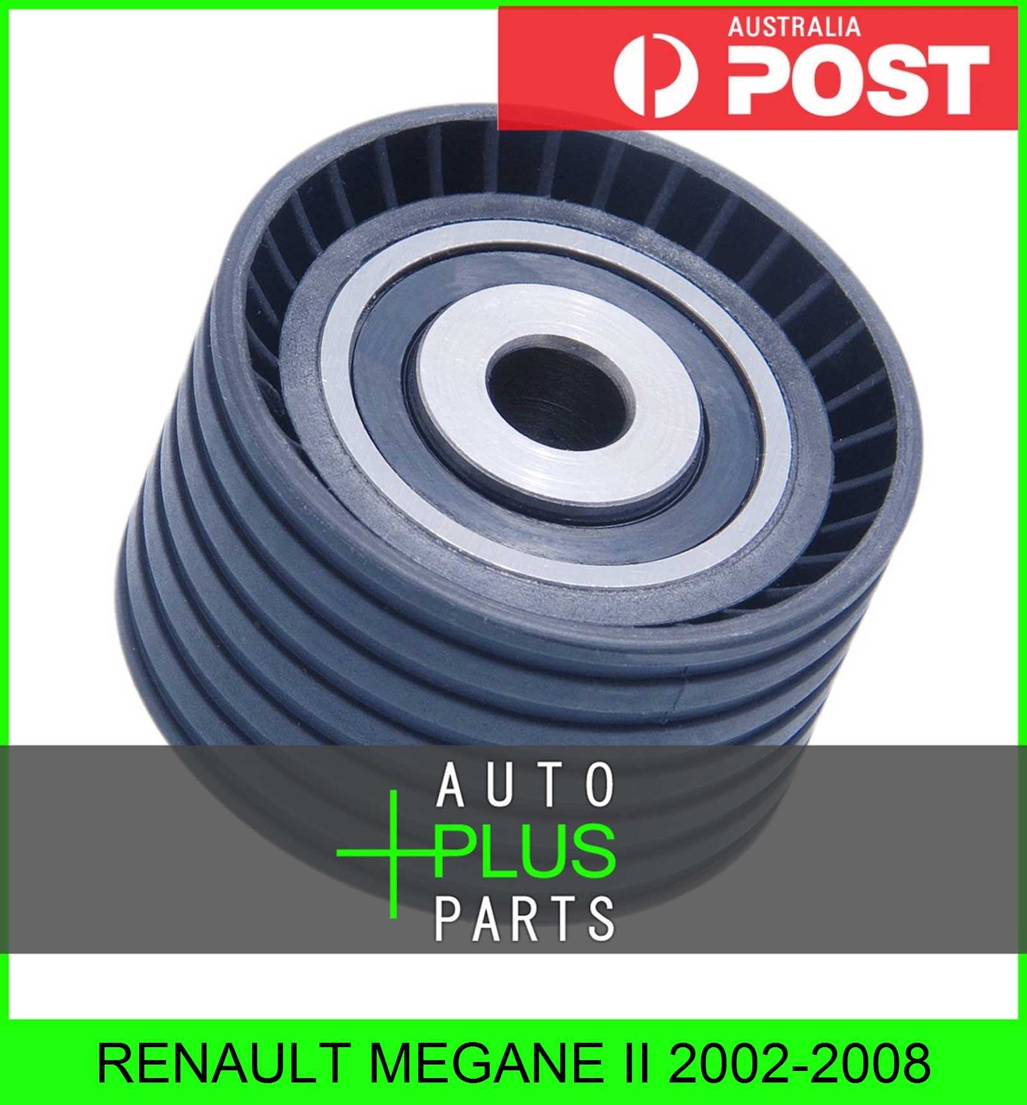 Fits RENAULT MEGANE II 2002-2008 - Pulley Idler Timing Belt Bearing ...