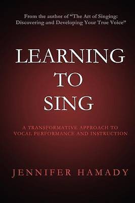 Learning to Sing: A Transformative Approach to Vocal Performance and ...