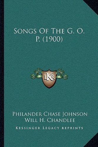 Songs of the G O P by Philander Chase Johnson (2010, Trade Paperback ...
