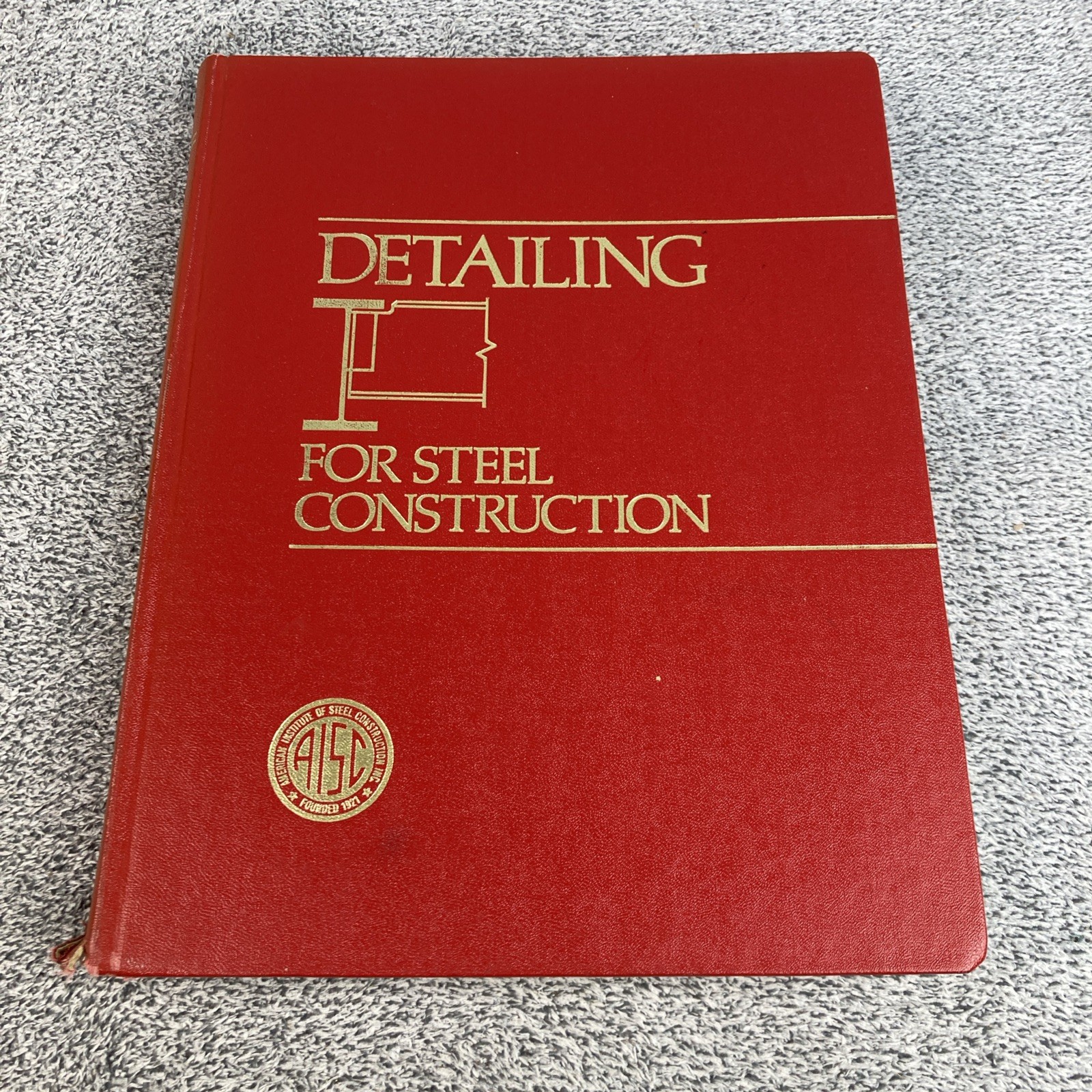 Detailing for Steel Construction Hardcover 1983 American Institute Of ...