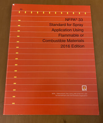 NFPA 33 , Standard for Spray Application Using Flammable... 2016 ...
