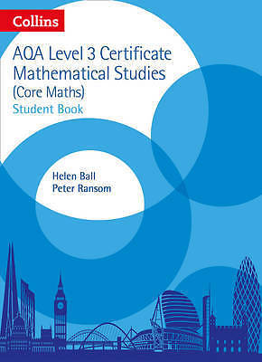 AQA Level 3 Mathematical Studies Student Book (AQA Core Maths) by Peter ...