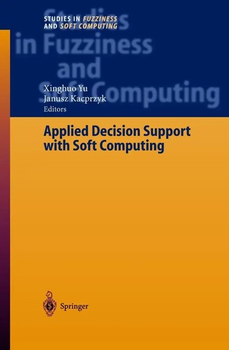 Xinghuo Yu | Applied Decision Support with Soft Computing | Buch | Englisch | x 3540024913 | eBay.de