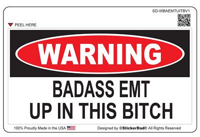 2 Pack - WARNING BADASS EMT (size: 5" x 3") Full Color Printed Vinyl ...