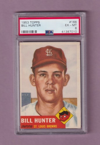 1953 TOPPS BILL HUNTER GRADED BASEBALL CARD #166 - PSA 6 EX-MINT CONDITION! | eBay